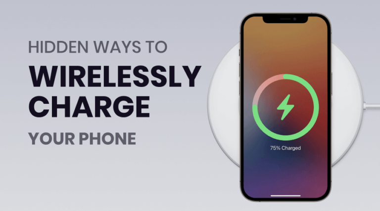 How to Wireless Charge Your Phone: 8 Hidden Ways