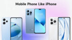 Top 10 Mobile Phone Like iPhone Design and Performance